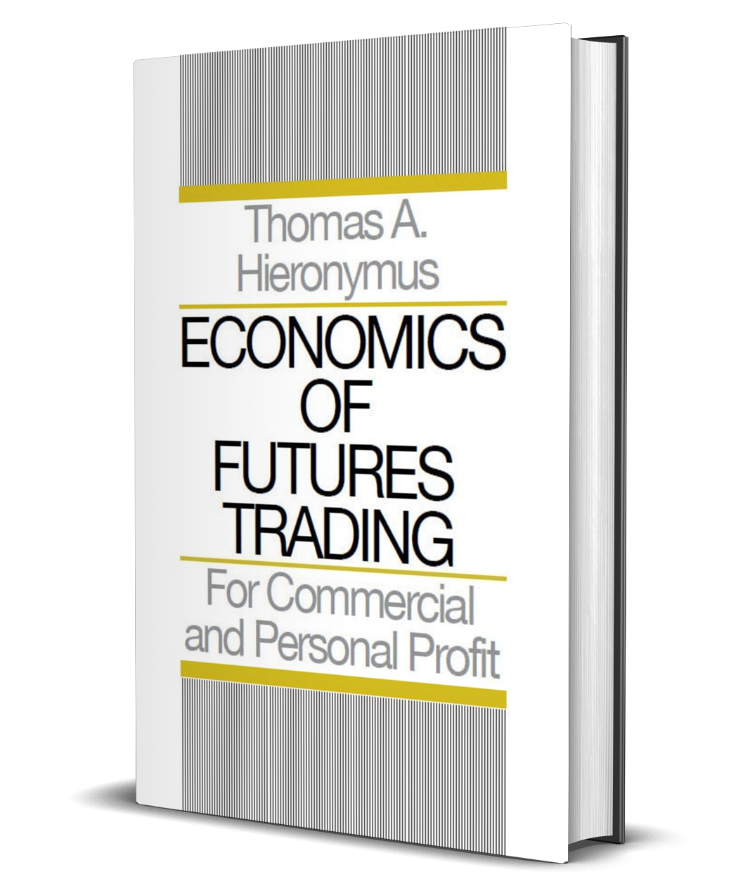 Economics of Futures Trading – Scott Irwin